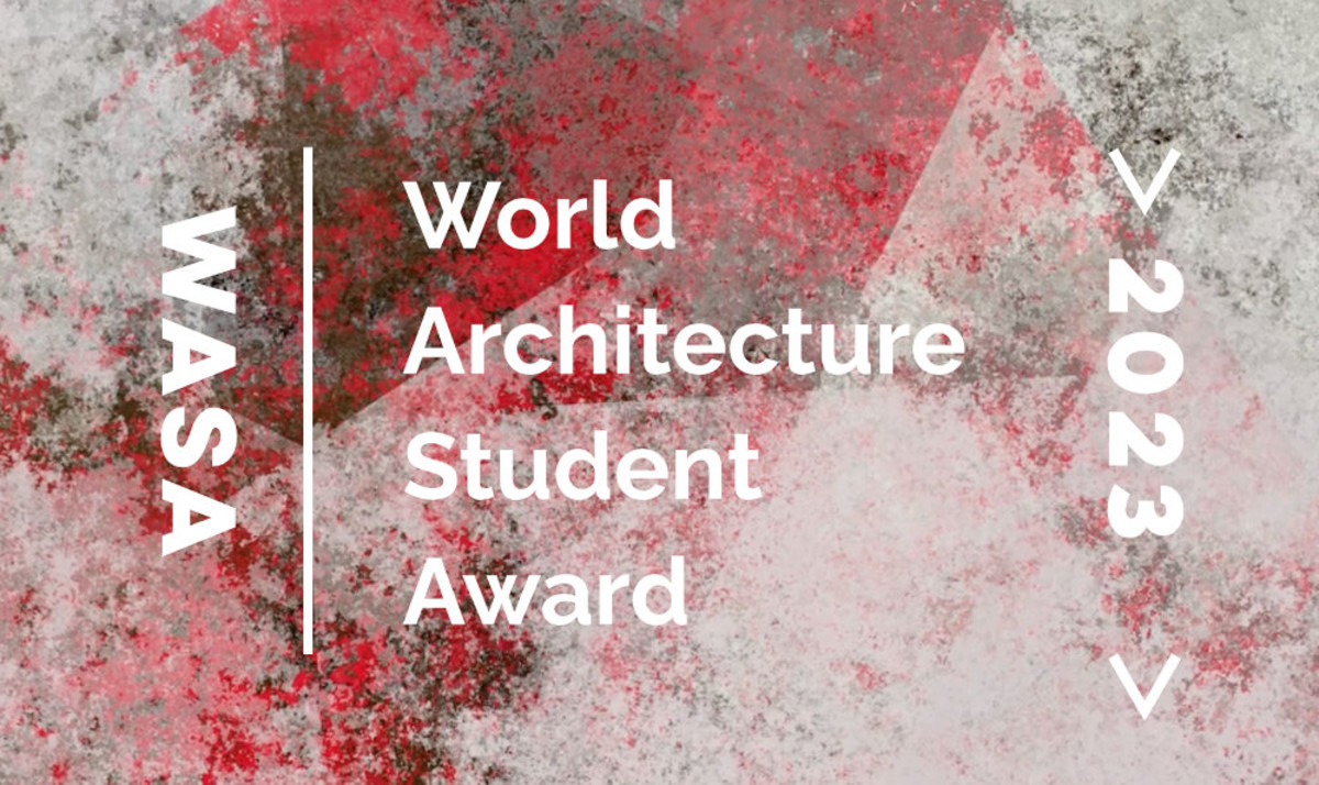 World Architectural Student Award - międzynarodowy konkurs dla ...